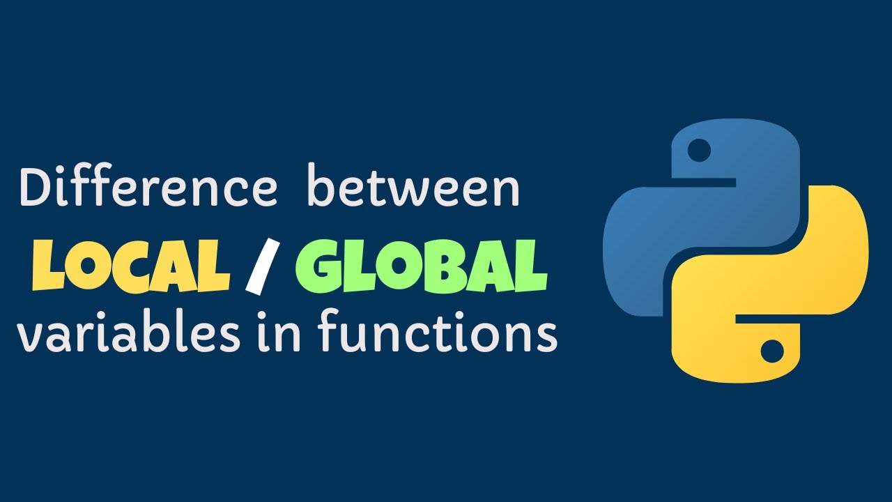 The Difference Between Local and Global Variables in Python Functions