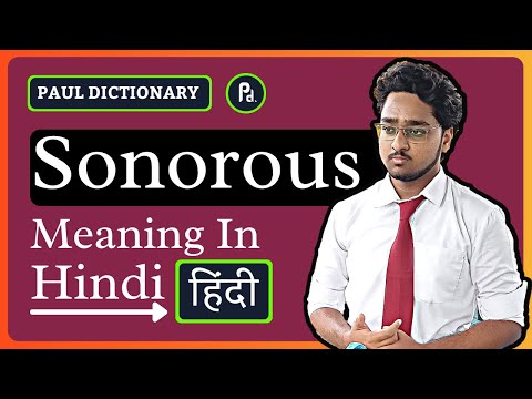 Sonorous Meaning in Hindi/Urdu | Meaning of Sonorous | Sonorous ka matlab? | Sonorous क्या है?