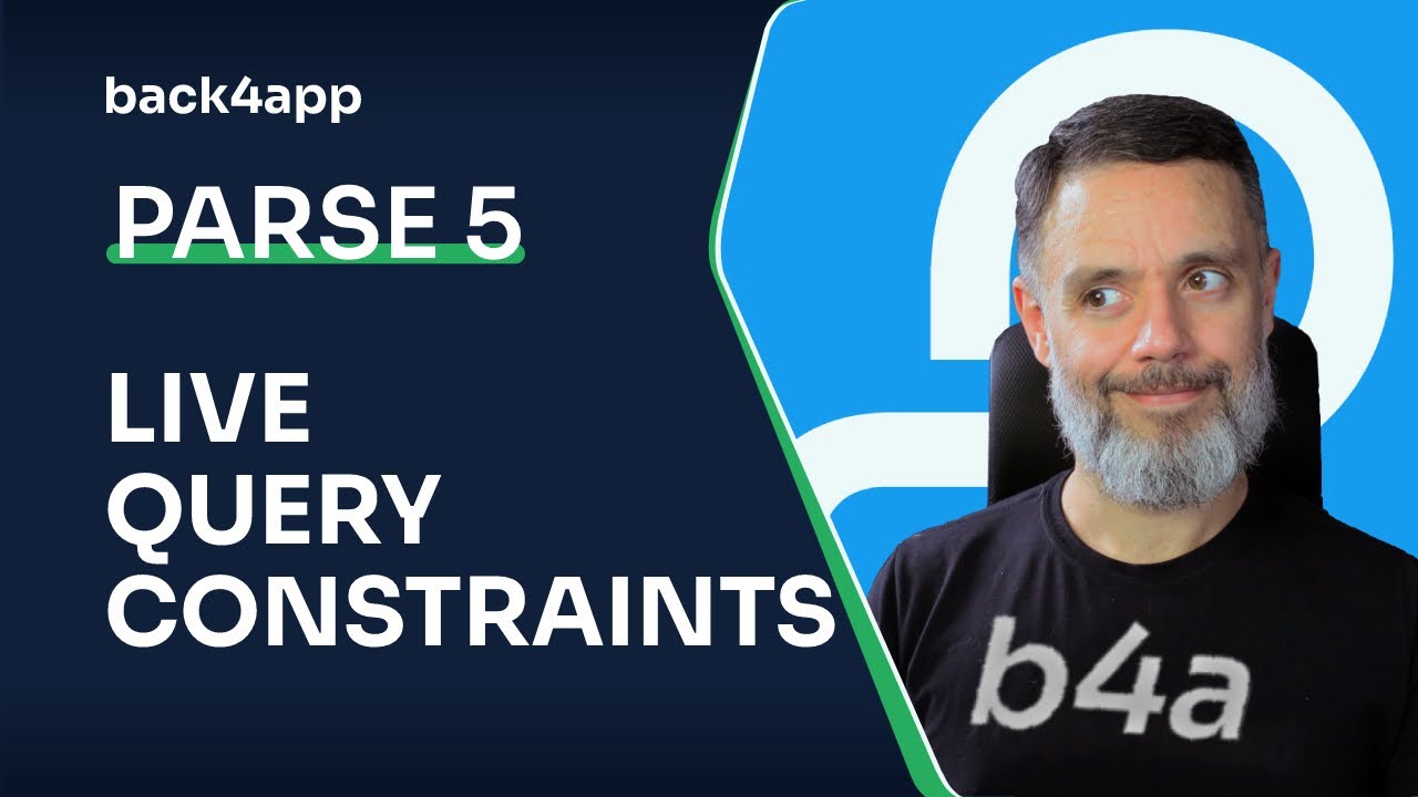 Parse 5 - Live Query Constraints