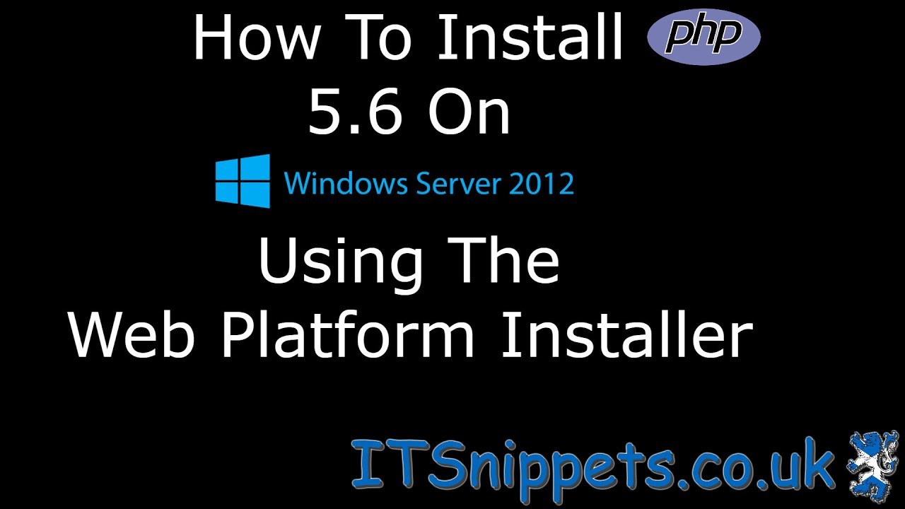 How To Install PHP On Windows Server 2012 Using Web Platform Installer (#php, #itsnippetscouk)