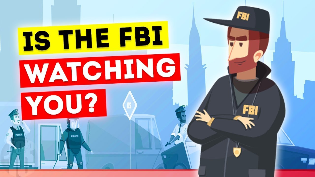 10 Ways To Know If The FBI Is Spying On You