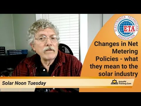 Radical changes in net metering policies (Solar Noon Tuesday)
