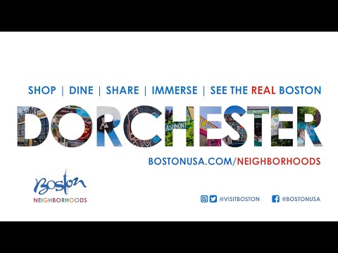 Dorchester | Boston Neighborhoods
