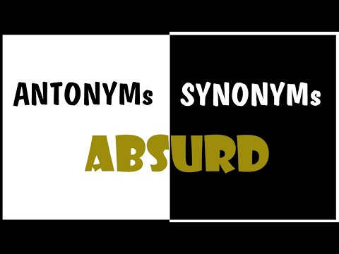 21. ENGLISH ANTONYMS AND SYNONYMS: ABSURD