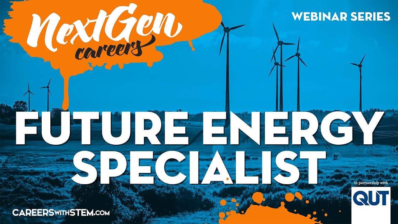 Next Gen Careers: Future Energy Specialist webinar