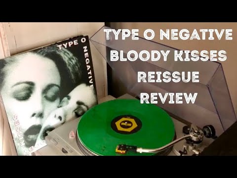TYPE O NEGATIVE BLOODY KISSES REISSUE FROM RUN OUT GROOVE RECORDS