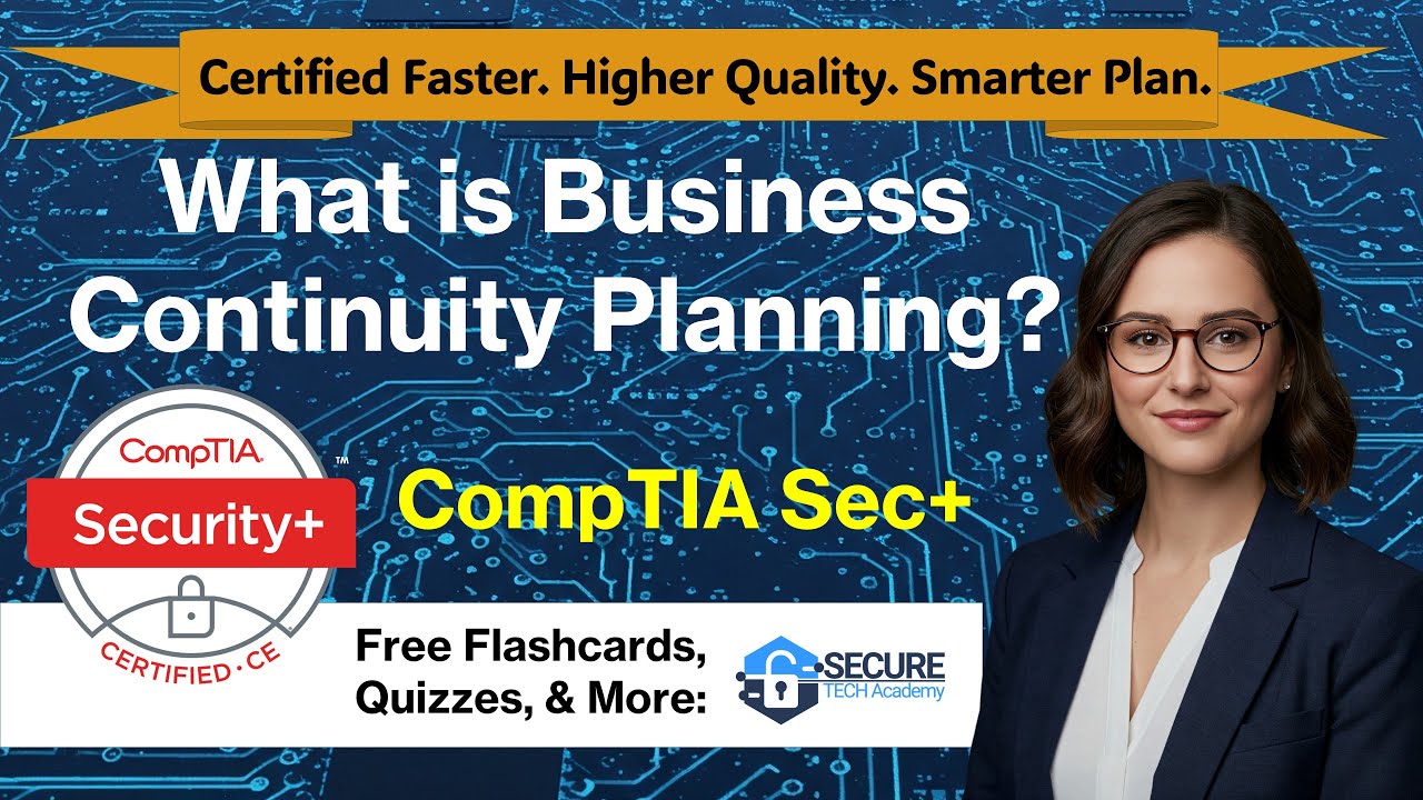 📈 What Is Business Continuity Planning in Cybersecurity? | GRC Course 1 | CompTIA Security+