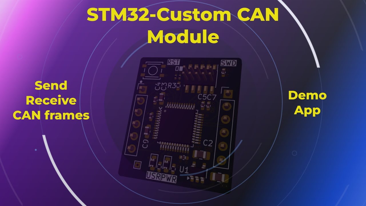 STM32 Custom CAN Module - 005