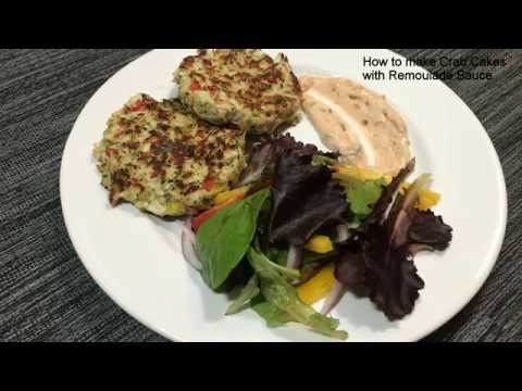 How to make Crab Cakes with Remoulade Sauce