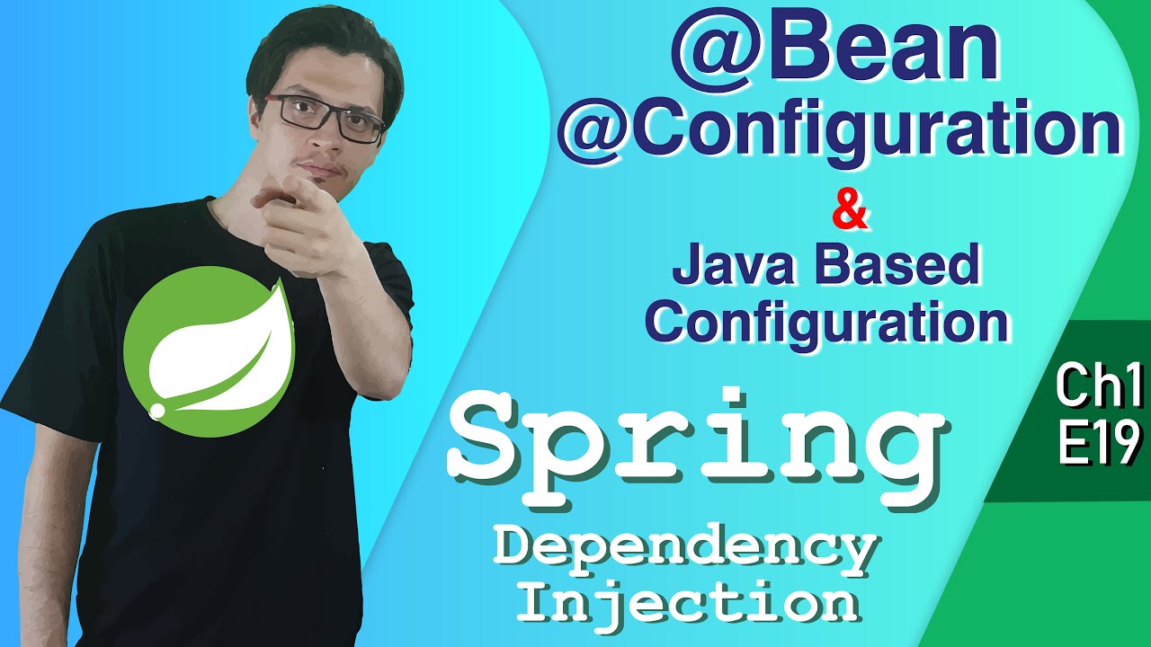 Java Based Configuration by @Bean & @Configuration| Dependency Injection | Spring Tutorial |Ch1|E19|