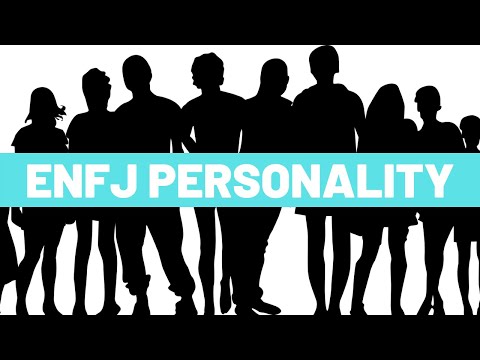 The ENFJ Personality Type Explained