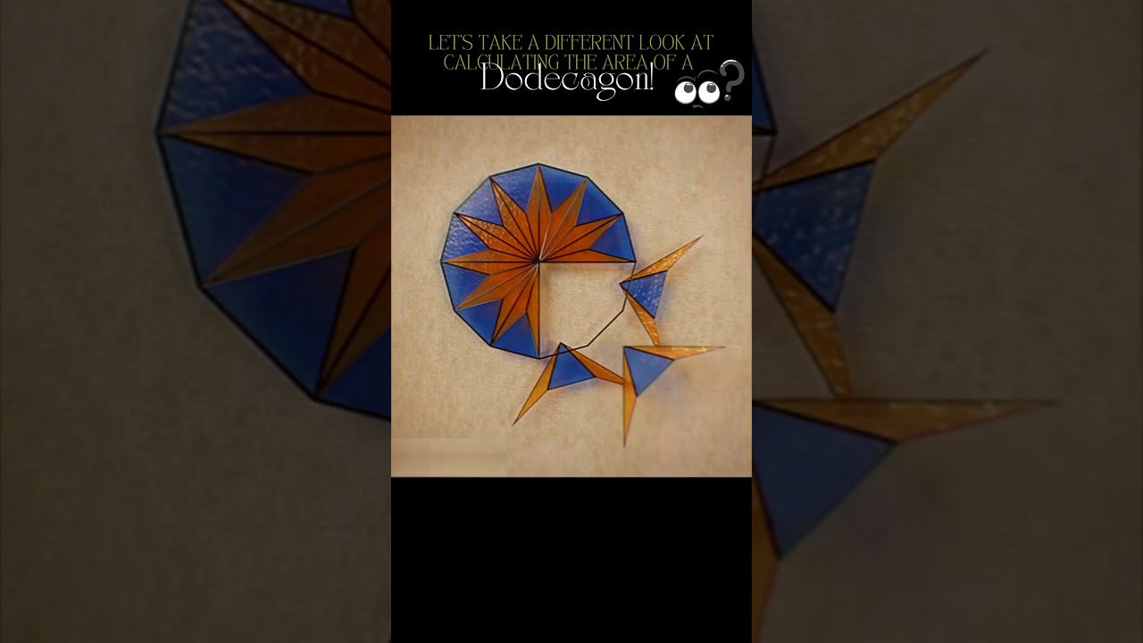 Dodecagon Area : Try This Way !