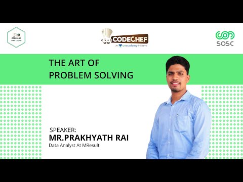 The Art of Problem Solving by Prakhyath Rai | Day-1 | CodeChef SCEM Chapter | SOSC