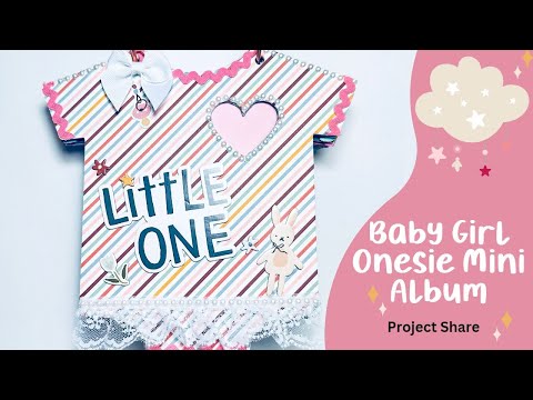 Baby Girl Onesie Mini Album Project Share