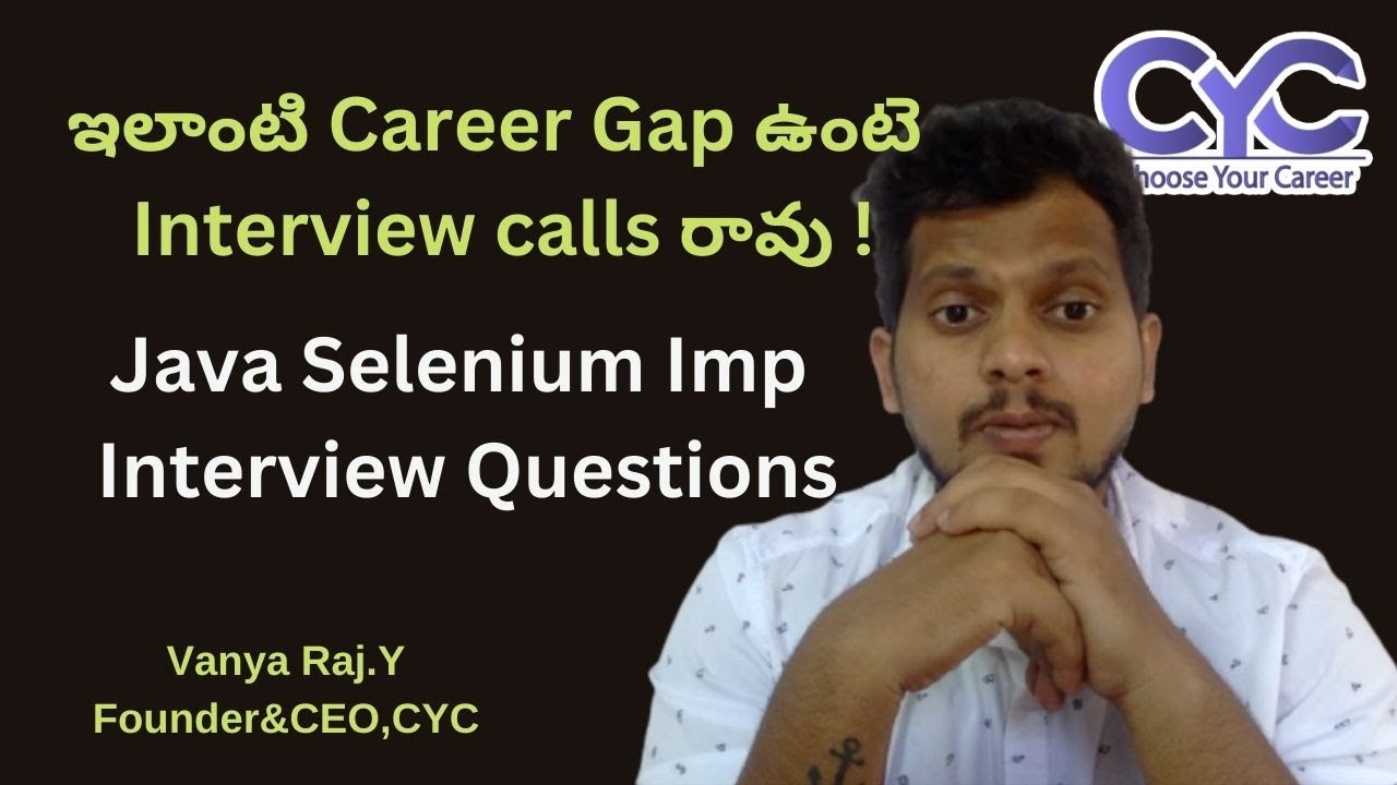 Java Selenium Imp Interview Questions | testing course with internship in Hyderabad| CYC | Vanya Raj