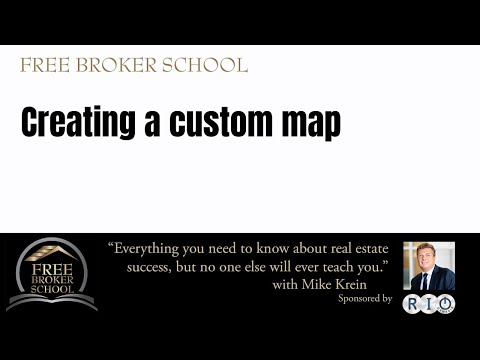 Free Broker School: Creating a custom map