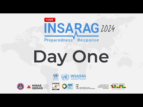 DAY 1: International Search and Rescue Advisory Group - INSARAG