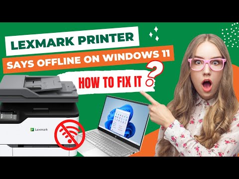Lexmark printer says offline on Windows 11? How to fix it?