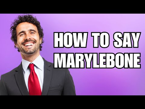 How To Pronounce Marylebone (Correctly)