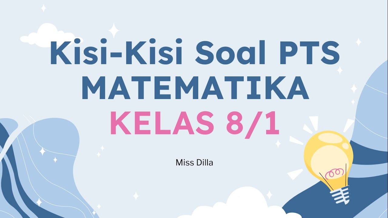 Kisi-Kisi SOAL PTS MATEMATIKA Kelas 8 Semester 1