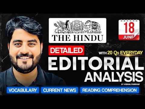 18 June 2025 | The Hindu Editorial Analysis | Editorial by Vishal sir | Bank, SSC, UPSC