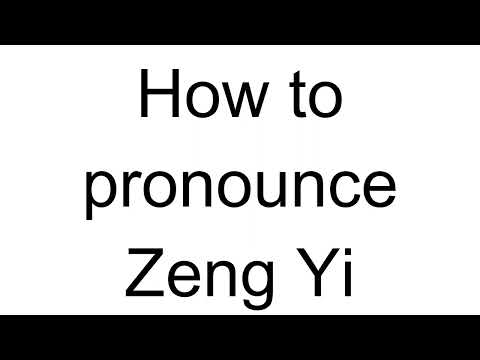 How to Pronounce Zeng Yi (Chinese)