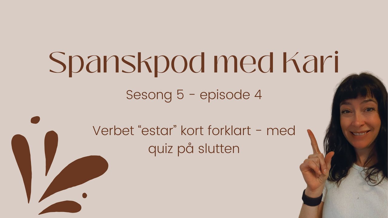 Verbet estar på spansk med quiz på slutten