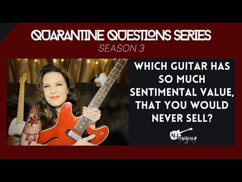 Which Guitar Has So Much Sentimental Value, That You Would Never Sell?