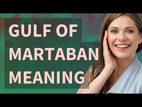 Gulf of martaban | meaning of Gulf of martaban