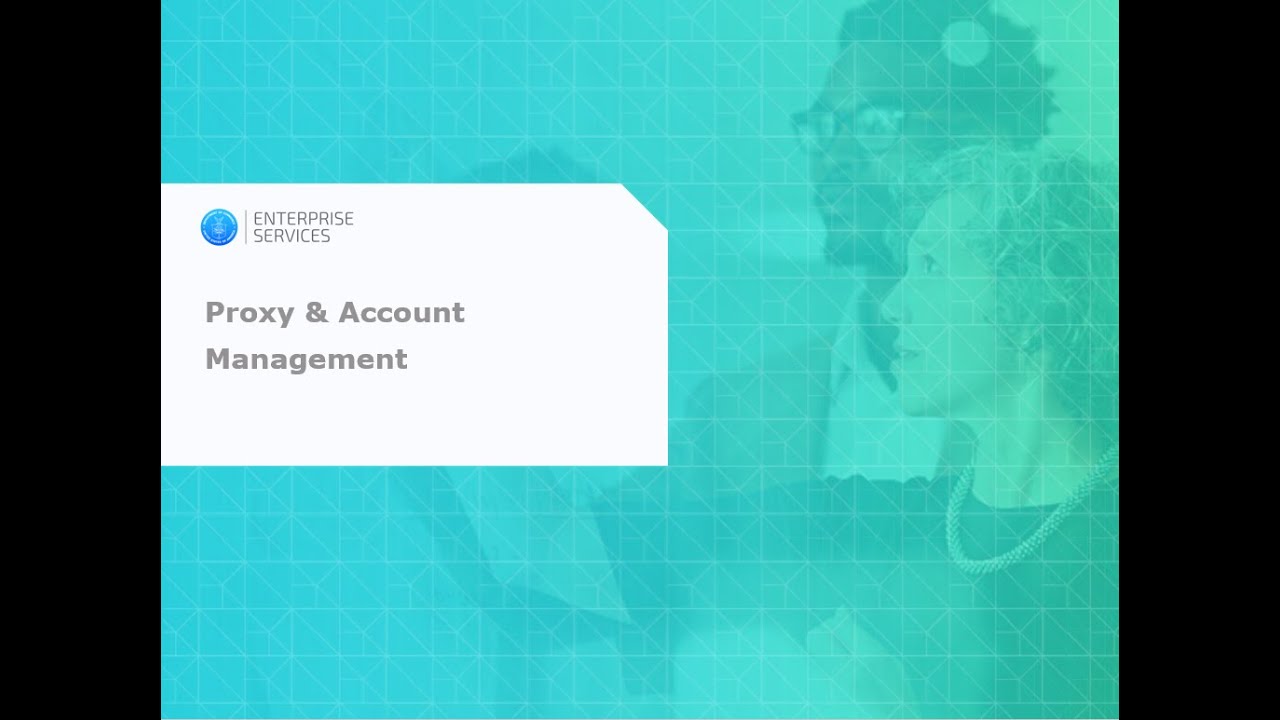 Micro-training: Proxy & Account Management