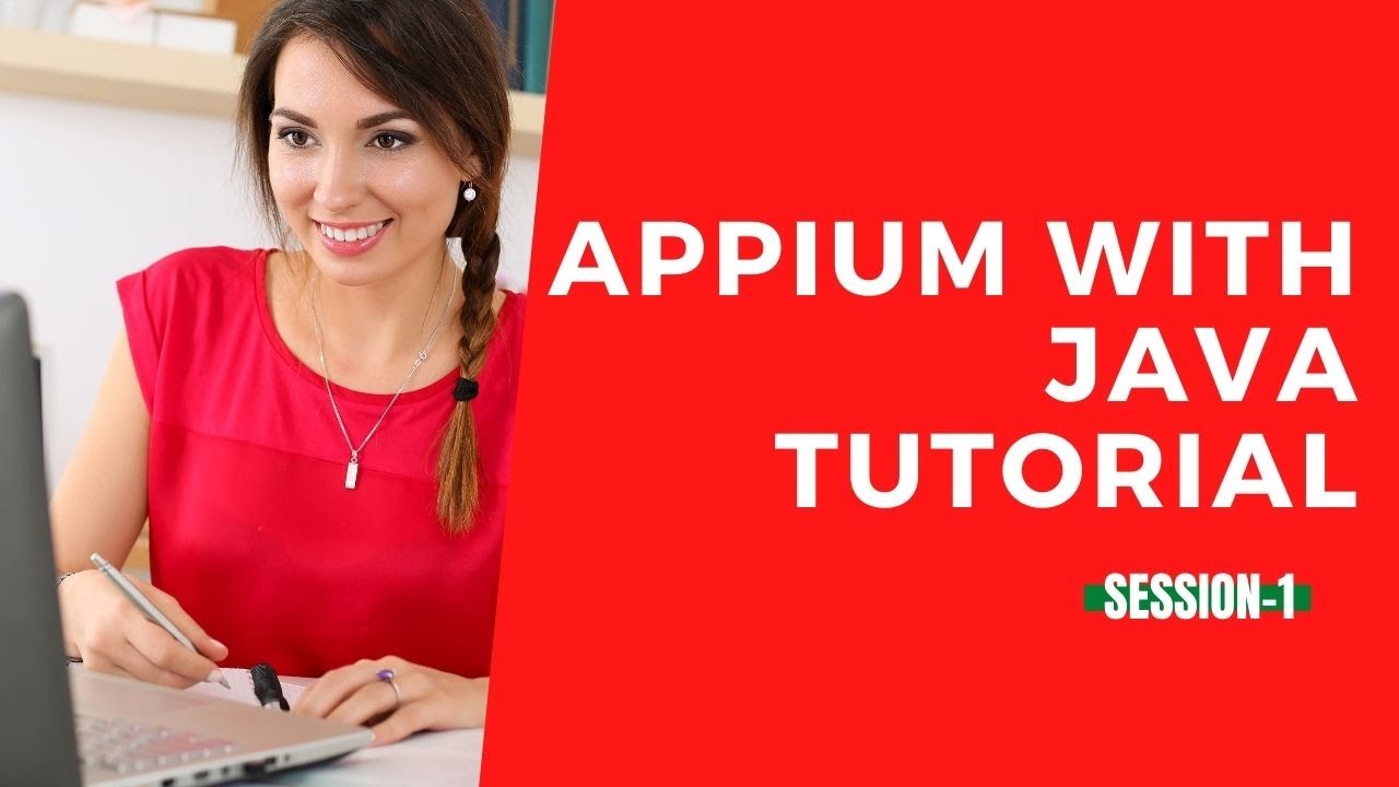 Appium with Java Tutorial | Free Online Course For Appium with Java - Session -1