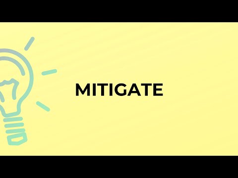 What is the meaning of the word MITIGATE?