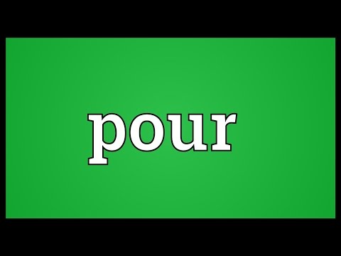 Pour Meaning