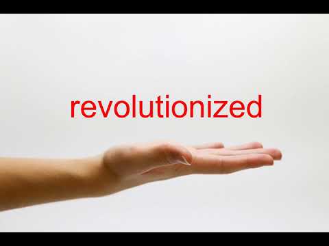 How to Pronounce revolutionized - American English