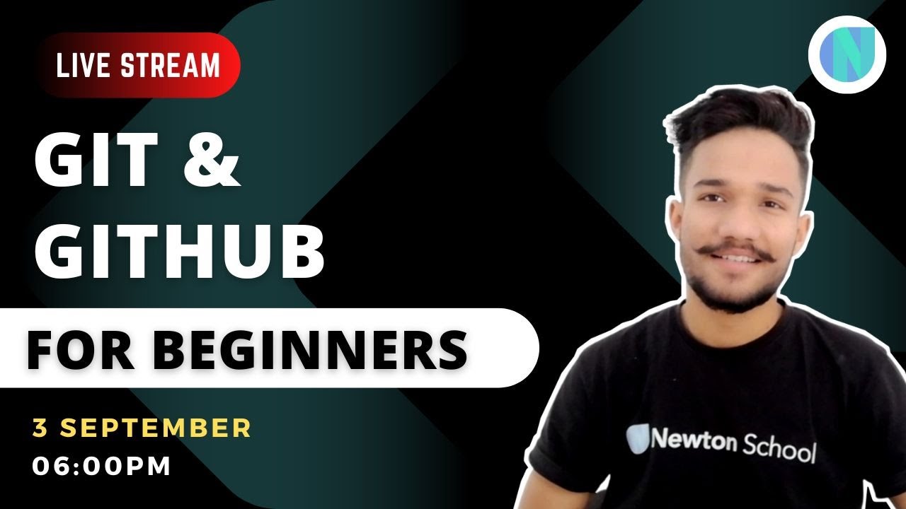 LIVE An Intro to Git and GitHub for Beginners (Tutorial) | Newton School