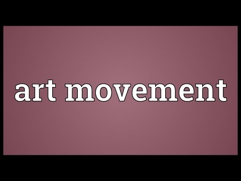 Art movement Meaning