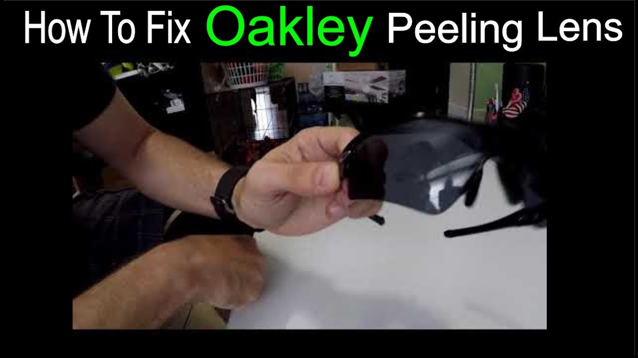 Oakley lens peeling | How To Fix Oakley Sunglasses