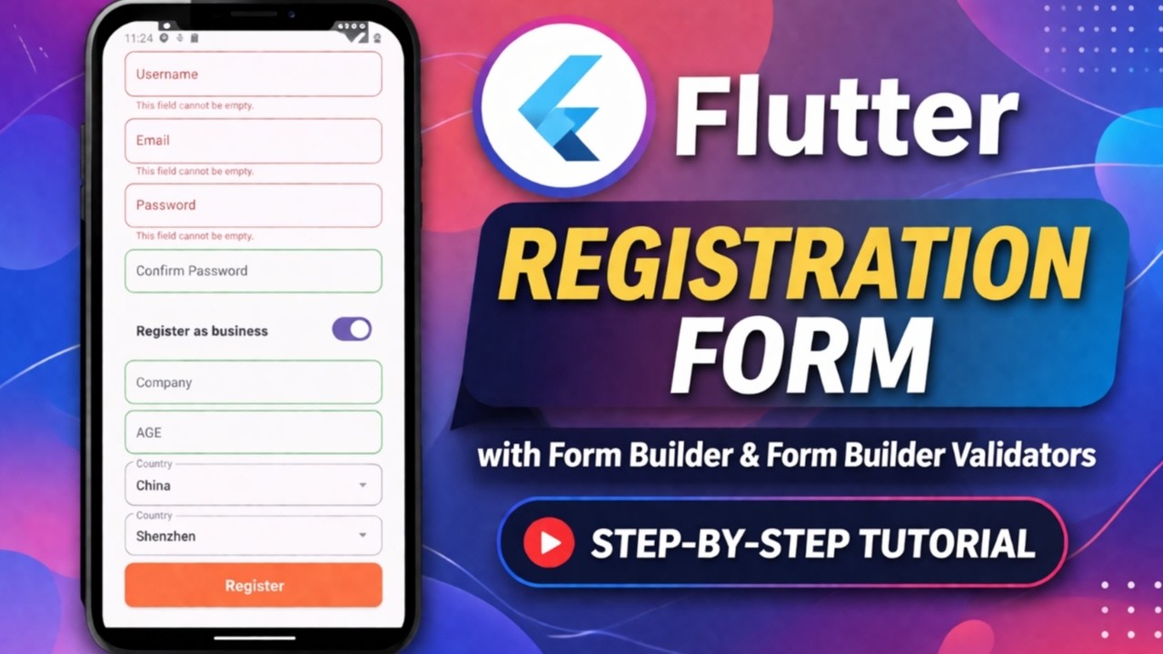 Flutter Registration Form with Form Builder & Form Builder Validators (Step‑by‑Step Tutorial)
