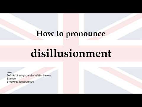 How to pronounce 'disillusionment' + meaning