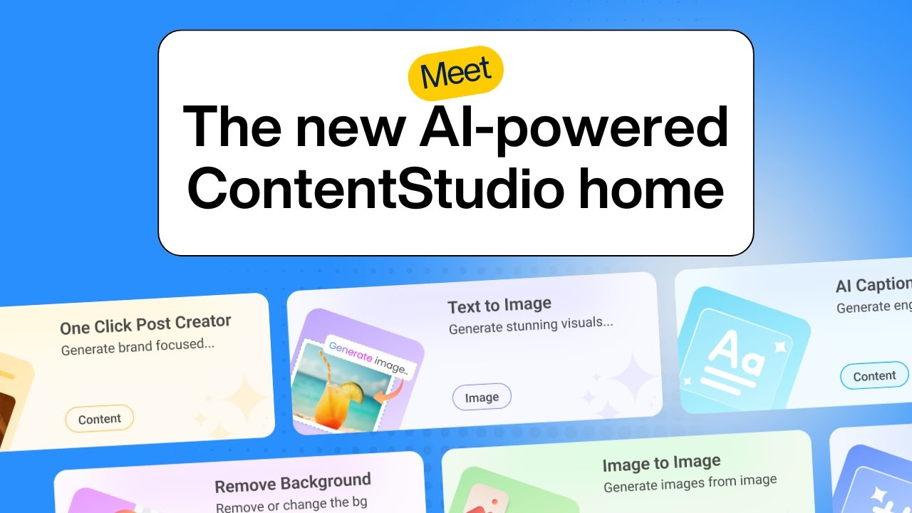 Introducing ContentStudio Home: Reimagining social media content creation with AI Studio