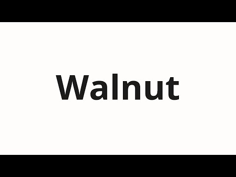 How to pronounce Walnut