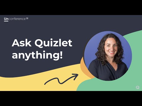Ask Quizlet anything - 2021 Unconference