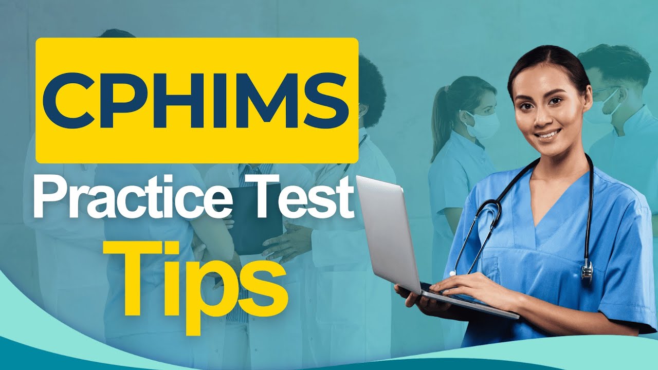 CPHIMS Certification Process 2026 - Healthcare Information Management Systems All You Need to Know