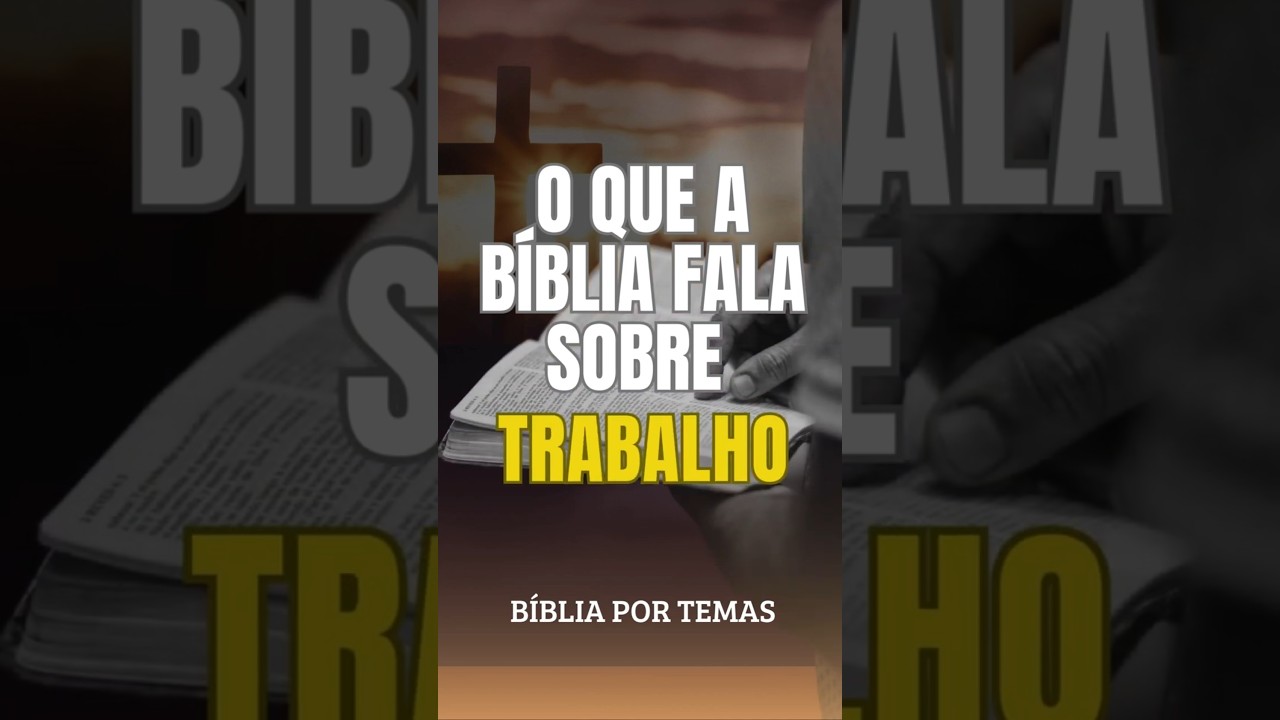 O Que a Bíblia Fala Sobre Trabalho  #biblia #frases #estudobiblico #entendendoabiblia #bomdia
