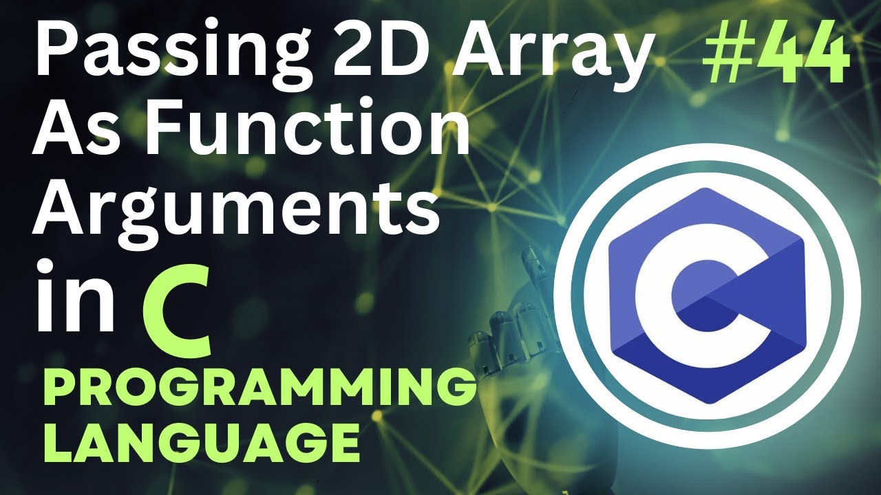Passing 2D Array as Function Argument in C Tutorial-44 | #CodingWill #Ritik