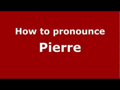 How to Pronounce Pierre - PronounceNames.com