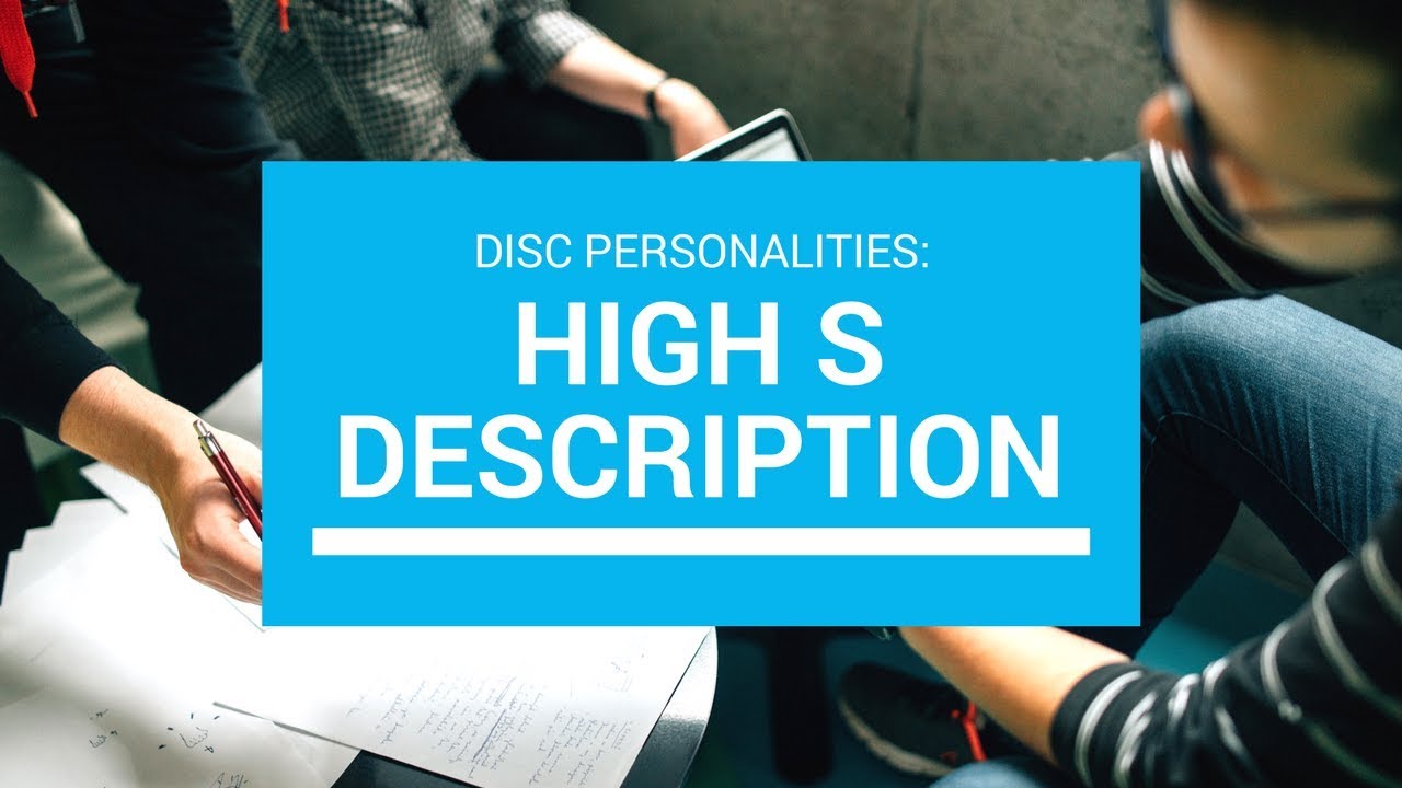 DISC Styles description: High Steadiness