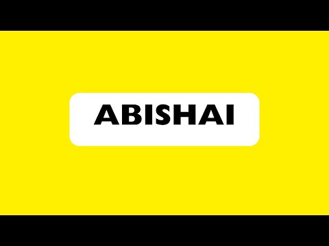 how to pronounce Abishai (Correctly)
