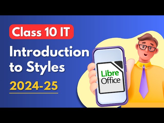 Mastering Styles in LibreOffice: A Comprehensive Guide for Class 10 ...