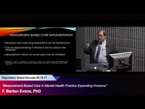 “Measurement-Based Care in Mental Health Practice Expanding Horizons"; F. Barton Evans, PhD